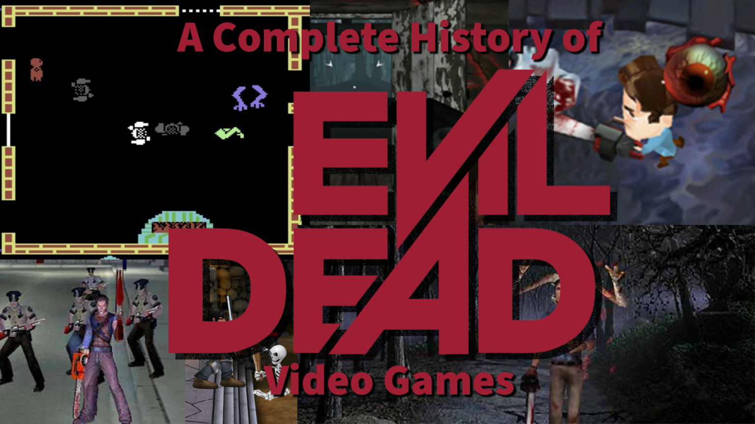 A Complete History of Evil Dead and its Video Games (1984 – 2022 ...